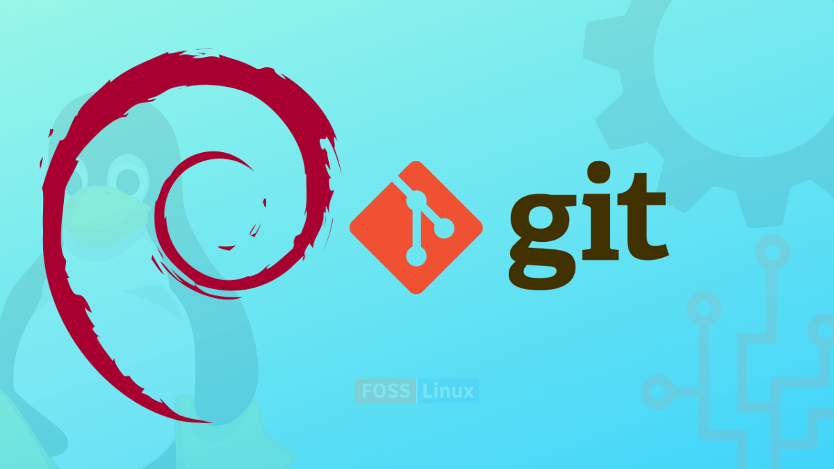 How To Install Git On Debian 11 Linux FOSS Linux how-to-install-git-on-debian-11-linux-foss-linux